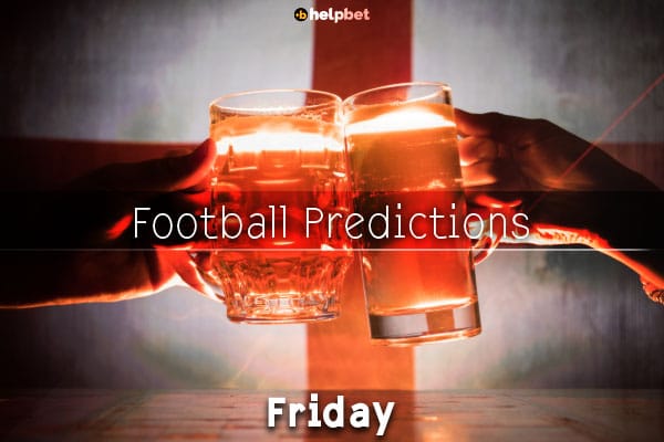 Friday football predictions | Best football betting tips for Friday